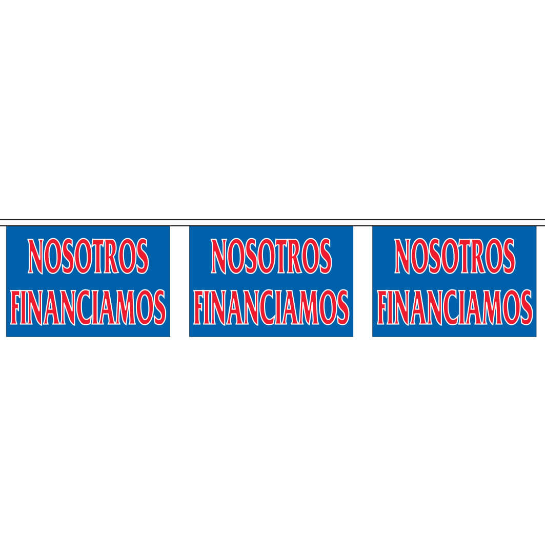 Nostros Financiamos String Pennants | FlagandBanner.com